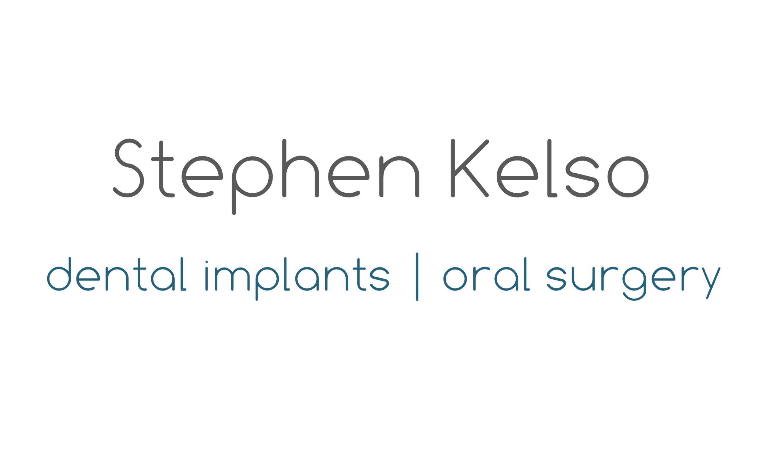 Stephen Kelso - Dental Implants